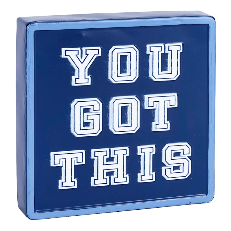 You Got This Blue Metal Sign, 8"
