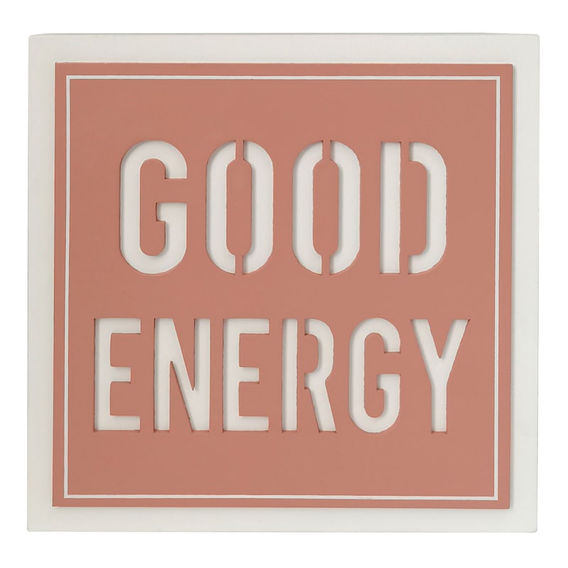 Good Energy Pink Sign, 8"