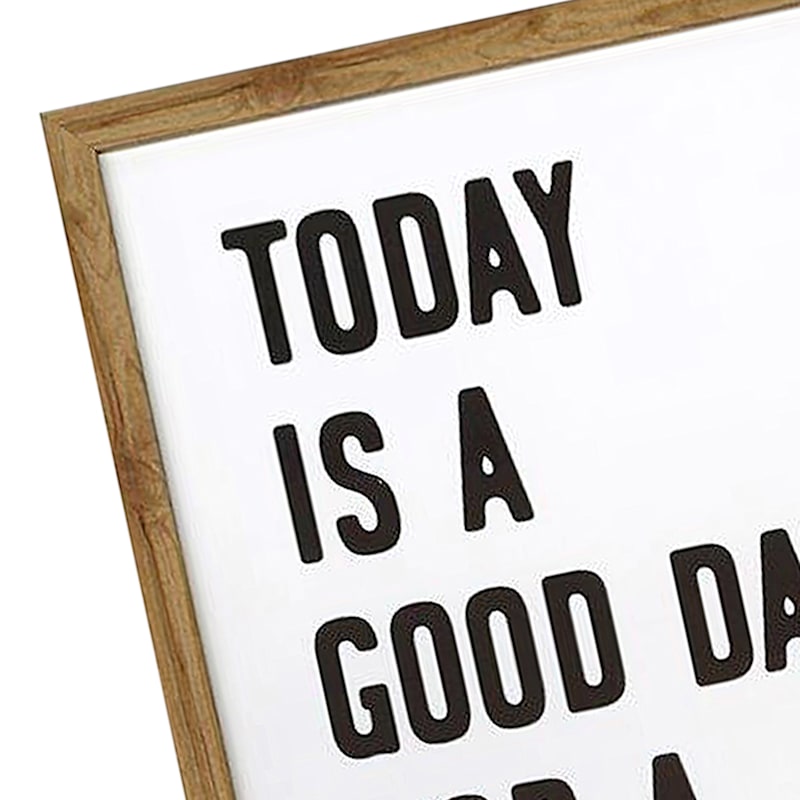 Glass Framed Today Is a Good Day for a Good Day Wall Sign, 17x21